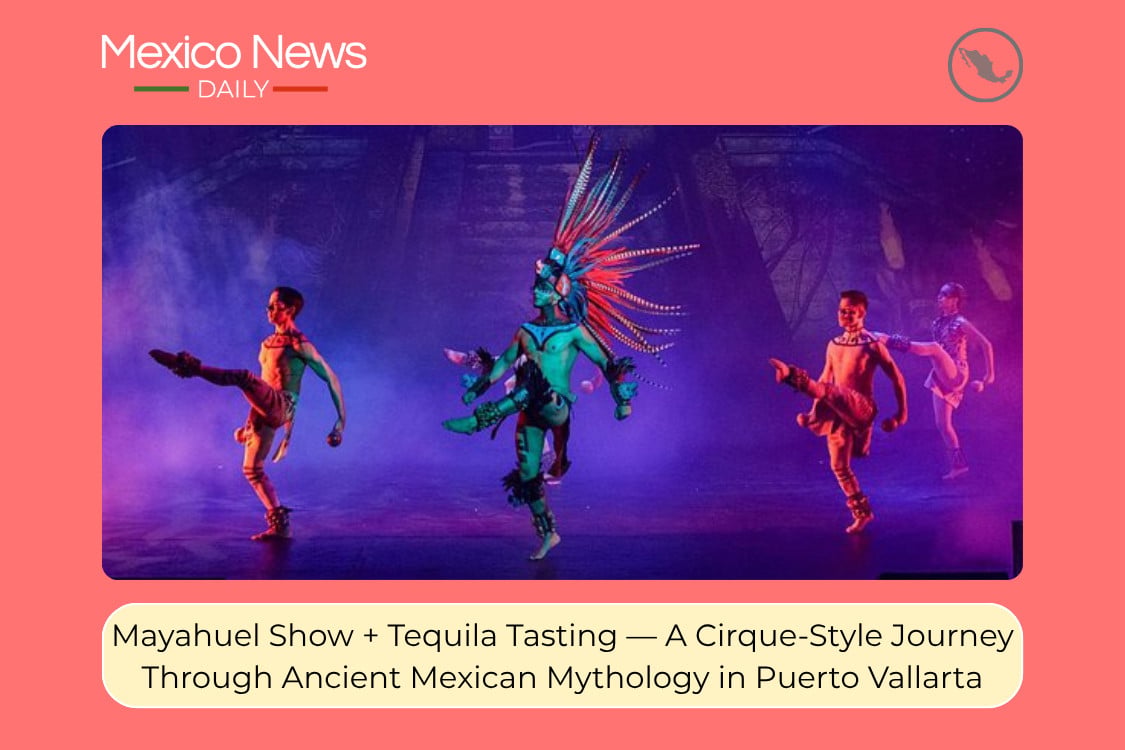 Mayahuel Show + Tequila Tasting — A Cirque-Style Journey Through ...
